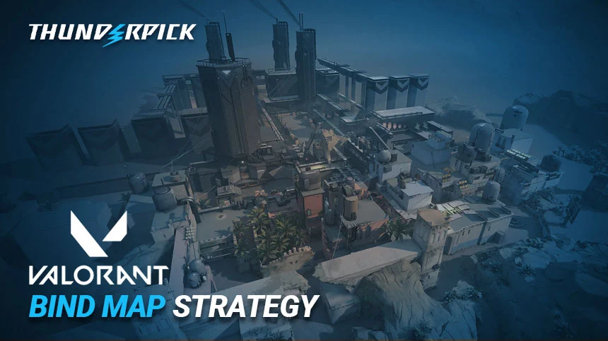 Valorant Map Strategy: Bind - Thunderpick.bet